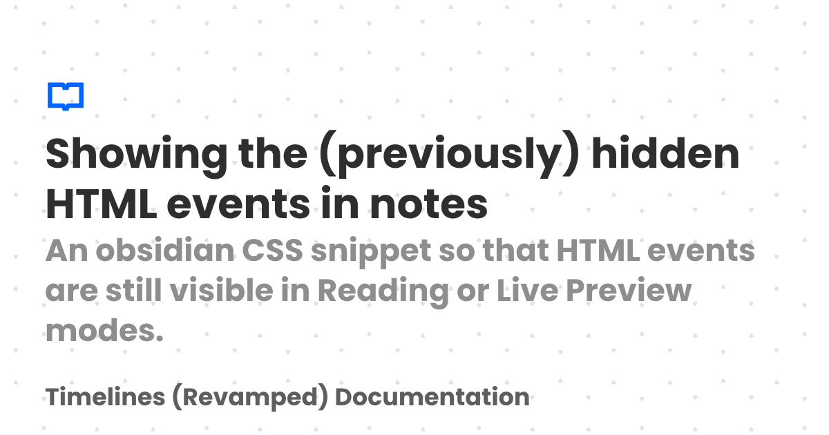 Showing the (previously) hidden HTML events in notes | Timelines (Revamped)